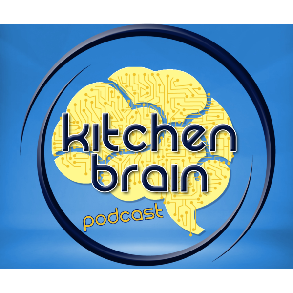 Kitchen Brain Podcast | Listen to Podcasts On Demand Free | TuneIn