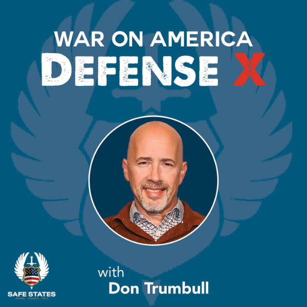 War on America Defense X with Don Trumbull | Listen to Podcasts On ...
