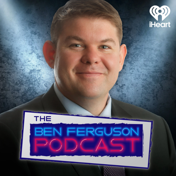 The Ben Ferguson Podcast | Listen to Podcasts On Demand Free | TuneIn