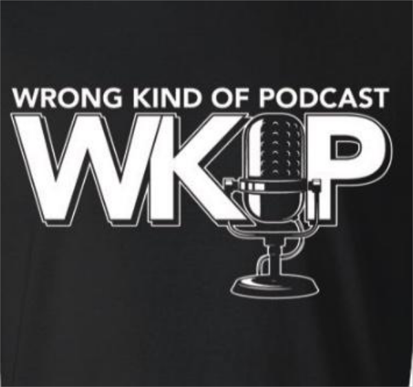 Wrong Kind Of Podcast WKOP | Listen to Podcasts On Demand Free | TuneIn
