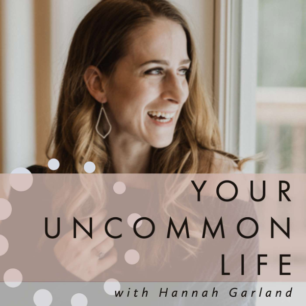 Your Uncommon Life | Listen to Podcasts On Demand Free | TuneIn