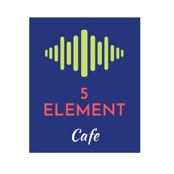 5 Element Cafe with Barbara Bittinger and Joseph Cornejo | Listen to ...