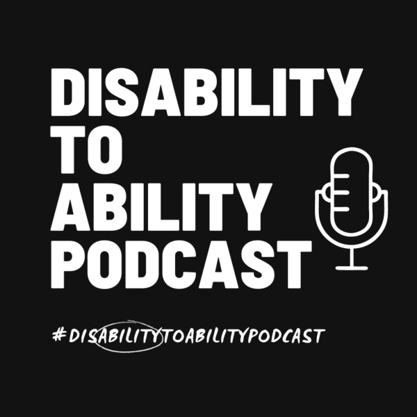 Disability to Ability Podcast | Listen to Podcasts On Demand Free | TuneIn
