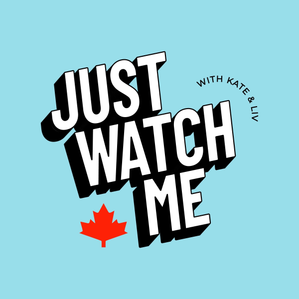Just Watch Me | Listen to Podcasts On Demand Free | TuneIn
