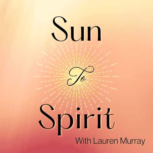 Sun To Spirit | Listen to Podcasts On Demand Free | TuneIn
