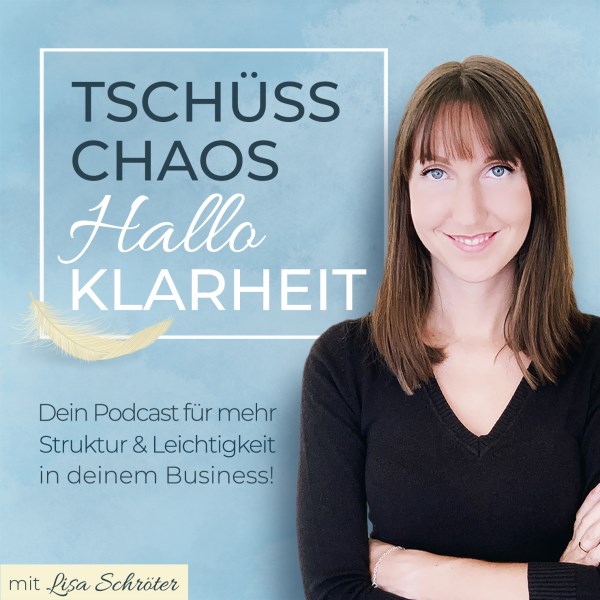 Tschuss Chaos, Hallo Klarheit! | Listen to Podcasts On Demand Free | TuneIn