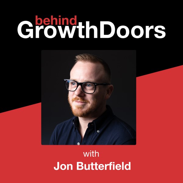 Behind Growth Doors - with Jon Butterfield | Listen to Podcasts On ...