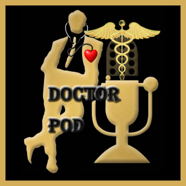 Doctor Pod - Getting and Staying Healthy Together | Listen to Podcasts ...