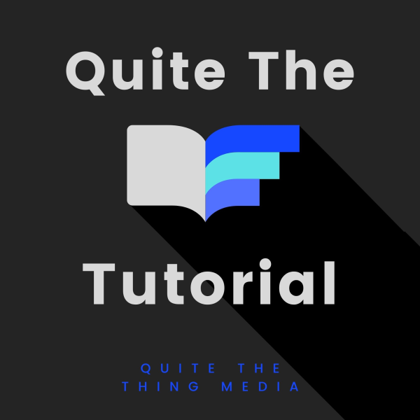 Quite The Tutorial | Listen to Podcasts On Demand Free | TuneIn