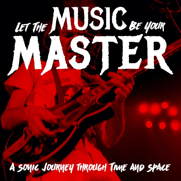 Let the Music Be Your Master | Listen to Podcasts On Demand Free | TuneIn