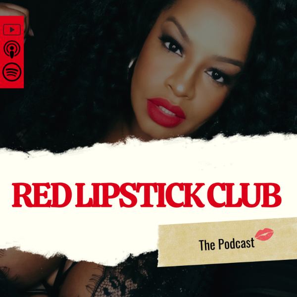 The Red Lipstick Club | Escucha podcast gratis a pedido | TuneIn