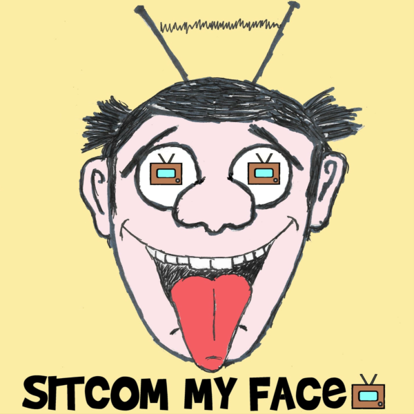 Sitcom My Face: A Situation Comedy Podcast | Listen to Podcasts On Demand Free | TuneIn