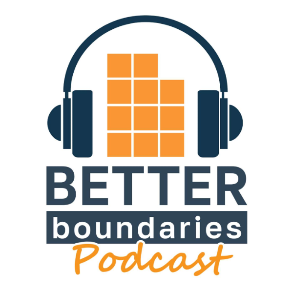 Better Boundaries Podcast Listen To Podcasts On Demand Free Tunein