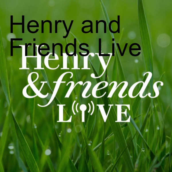 Henry and Friends Live | Listen to Podcasts On Demand Free | TuneIn