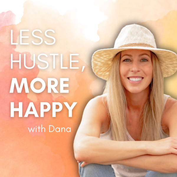 Less Hustle, More Happy | Listen to Podcasts On Demand Free | TuneIn