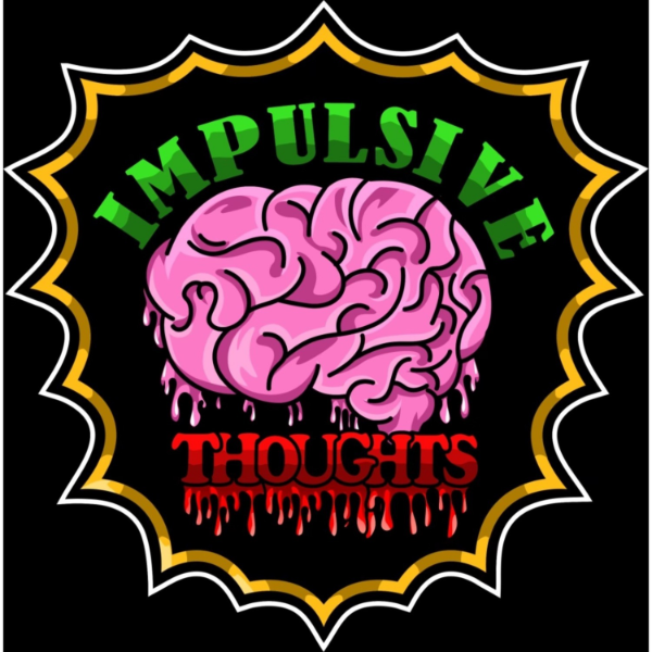 Impulsive Thoughts | Listen to Podcasts On Demand Free | TuneIn