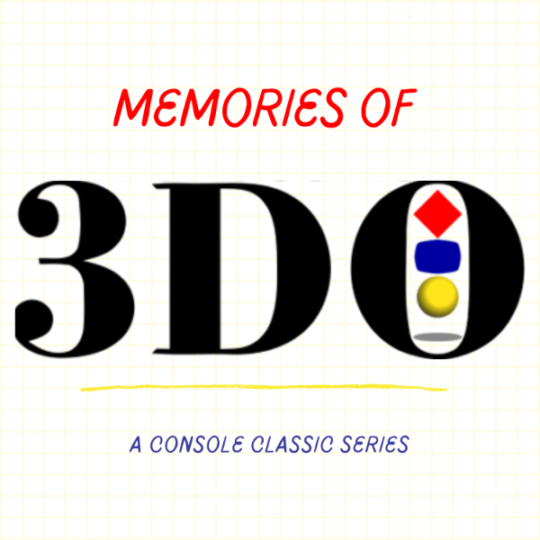 Memories of 3DO | Listen to Podcasts On Demand Free | TuneIn