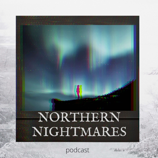 Northern Nightmares | Listen to Podcasts On Demand Free | TuneIn