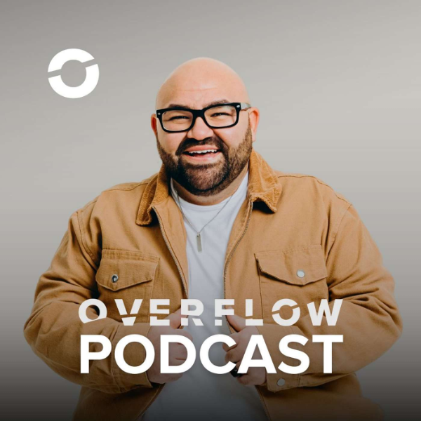 Overflow Ch… - Listen to All Episodes | Religion & Spirituality as