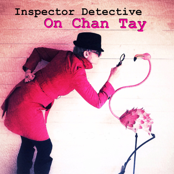 Inspector Detective On Chan Tay: surreal comedy drama podcast serial | Listen to Podcasts On ...