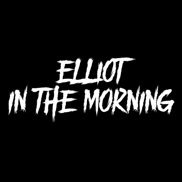 Elliot In The Morning | Free Internet Radio | TuneIn