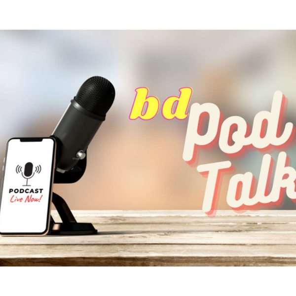 bd Pod Talk | Listen to Podcasts On Demand Free | TuneIn