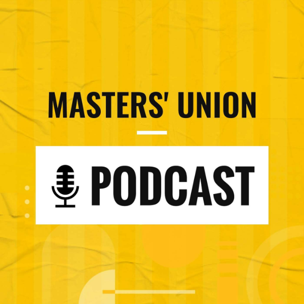 Masters' Union Podcast | Free Internet Radio | TuneIn