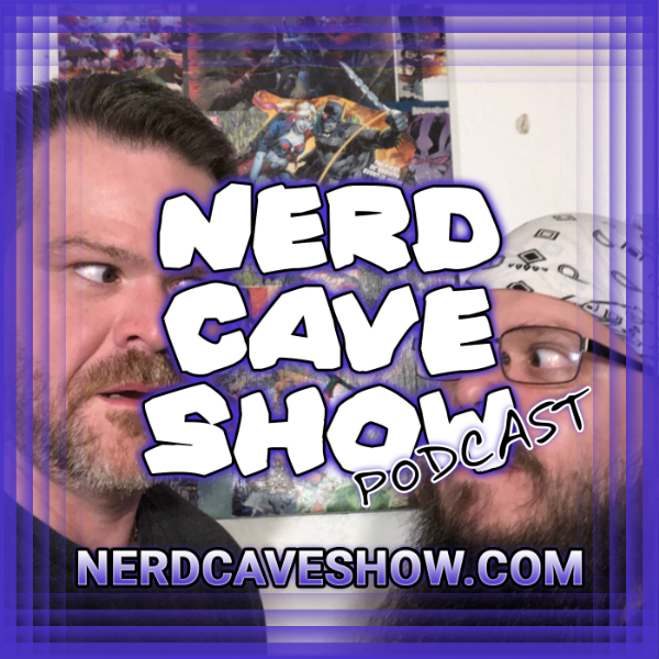 Nerd Cave Show | Listen to Podcasts On Demand Free | TuneIn
