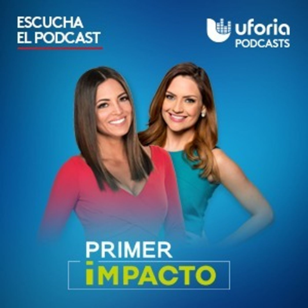 Primer Impacto | Listen to Podcasts On Demand Free | TuneIn