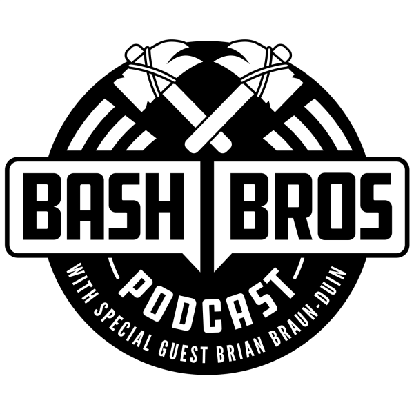 Bash Bros Podcast | Listen to Podcasts On Demand Free | TuneIn