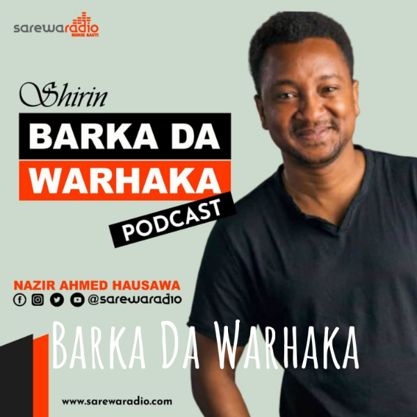 Barka Da Warhaka | Listen to Podcasts On Demand Free | TuneIn