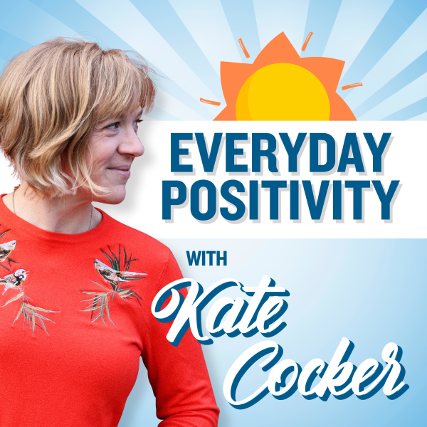 Everyday Positivity | Listen to Podcasts On Demand Free | TuneIn