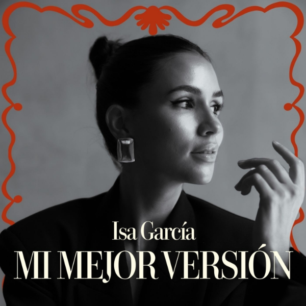 Mi Mejor Versión con Isa Garcia | Listen to Podcasts On Demand Free ...