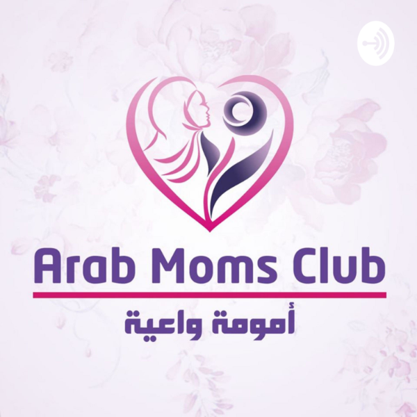 Arab Moms Club | Listen to Podcasts On Demand Free | TuneIn