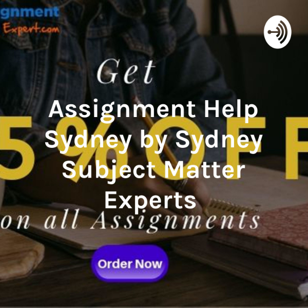 Assignment Help Sydney | Listen to Podcasts On Demand Free | TuneIn