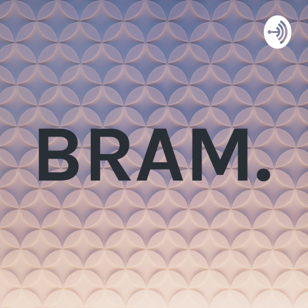 #BRAM. | Listen to Podcasts On Demand Free | TuneIn