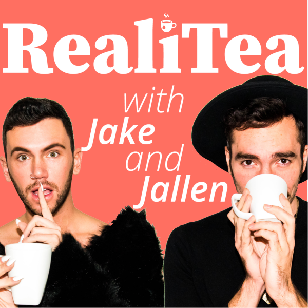 RealiTea with Jake and Jallen | Listen to Podcasts On Demand Free | TuneIn