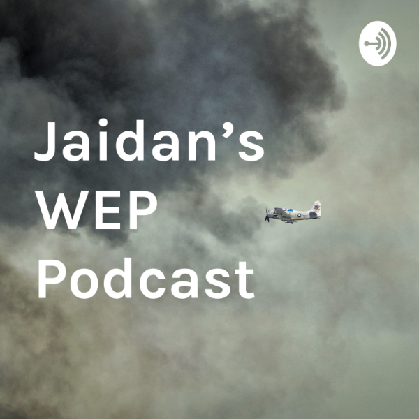 Jaidan's WEP Podcast | Listen to Podcasts On Demand Free | TuneIn