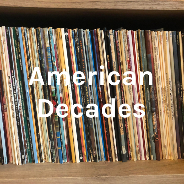 American Decades | Listen to Podcasts On Demand Free | TuneIn