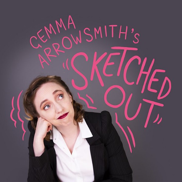 Gemma Arrowsmith's Sketched Out | Free Internet Radio | TuneIn