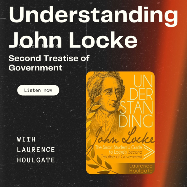 UNDERSTANDING JOHN LOCKE | Listen to Podcasts On Demand Free | TuneIn