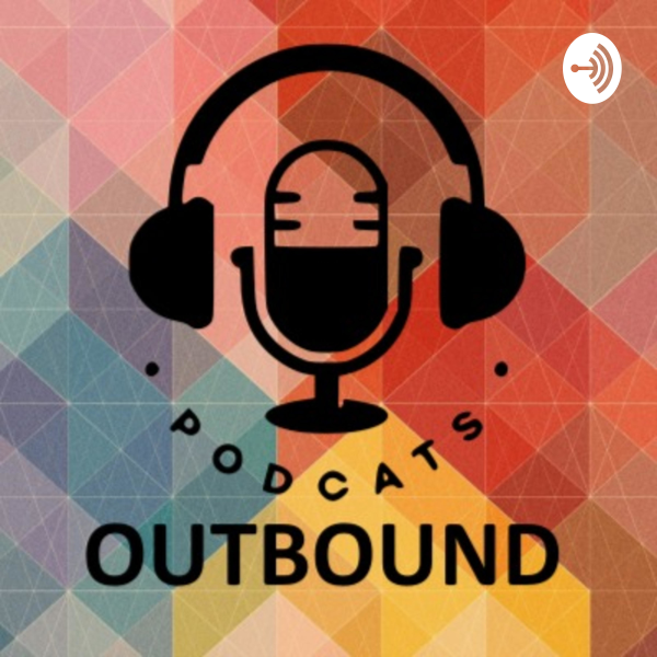 Outbound Cast | Listen to Podcasts On Demand Free | TuneIn