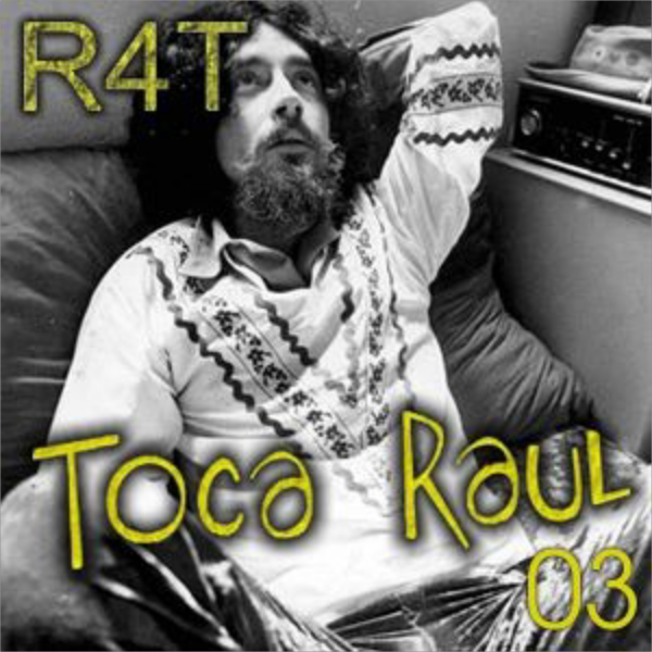 Radio 4 Tempos - Toca Raul 03 | Listen to Podcasts On Demand Free | TuneIn
