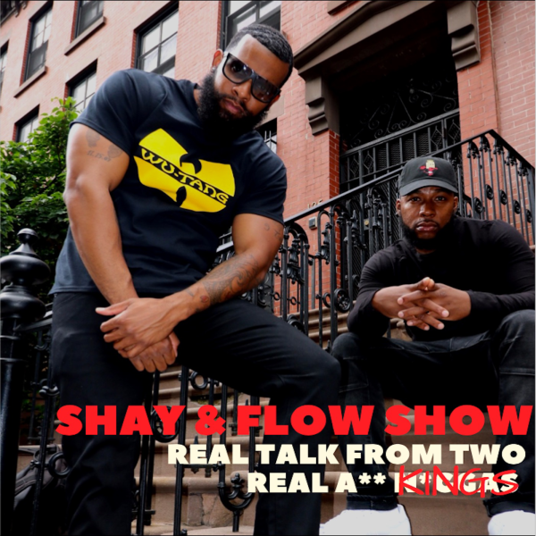 Shay and Flow Show | Listen to Podcasts On Demand Free | TuneIn