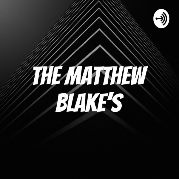 The Matthew Blake's | Listen to Podcasts On Demand Free | TuneIn