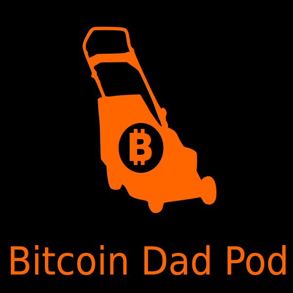 Bitcoin Dad Pod | Listen to Podcasts On Demand Free | TuneIn