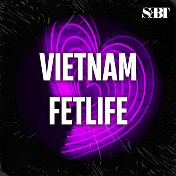 VietNam Fetlife | Listen to Podcasts On Demand Free | TuneIn