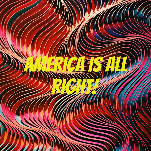 America Is All Right! | Listen to Podcasts On Demand Free | TuneIn