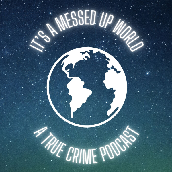 It's A Messed Up World | Listen to Podcasts On Demand Free | TuneIn