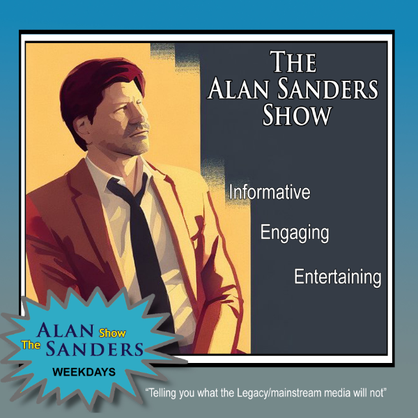 The Alan Sanders Show | Listen to Podcasts On Demand Free | TuneIn